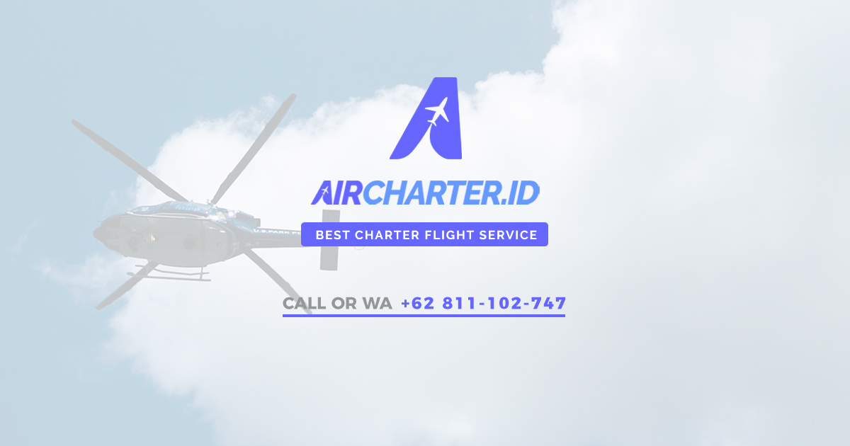 THE BEST..!! Helicopter Charter Indonesia – AIRCHARTER.ID